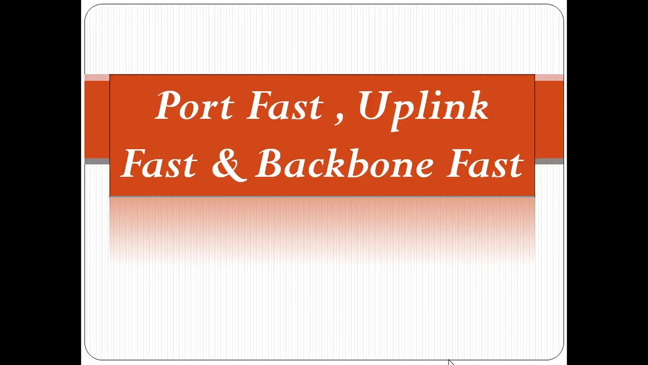 Port Fast , Uplink Fast & Backbone Fast || [ENGLISH] - YouTube