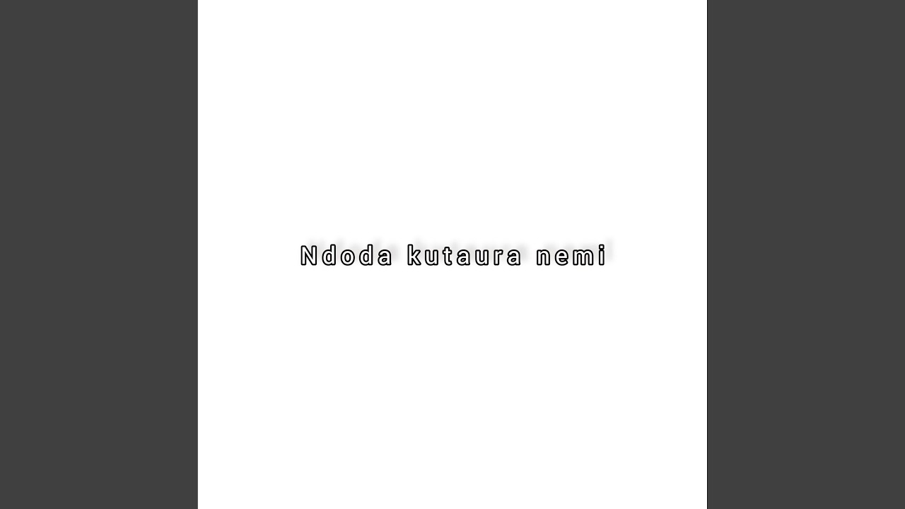 Ndoda kutaura nemi - YouTube