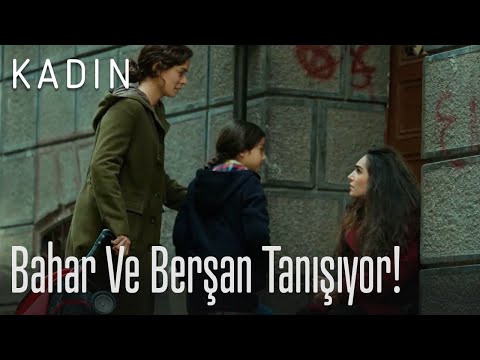 Bahar ve Berşan tanışıyor! - Kadın