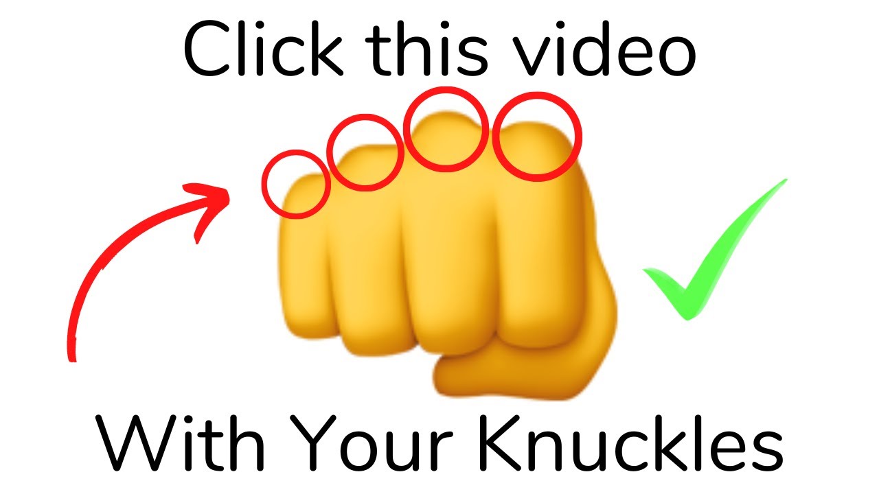 Click this video with your Knuckles - YouTube