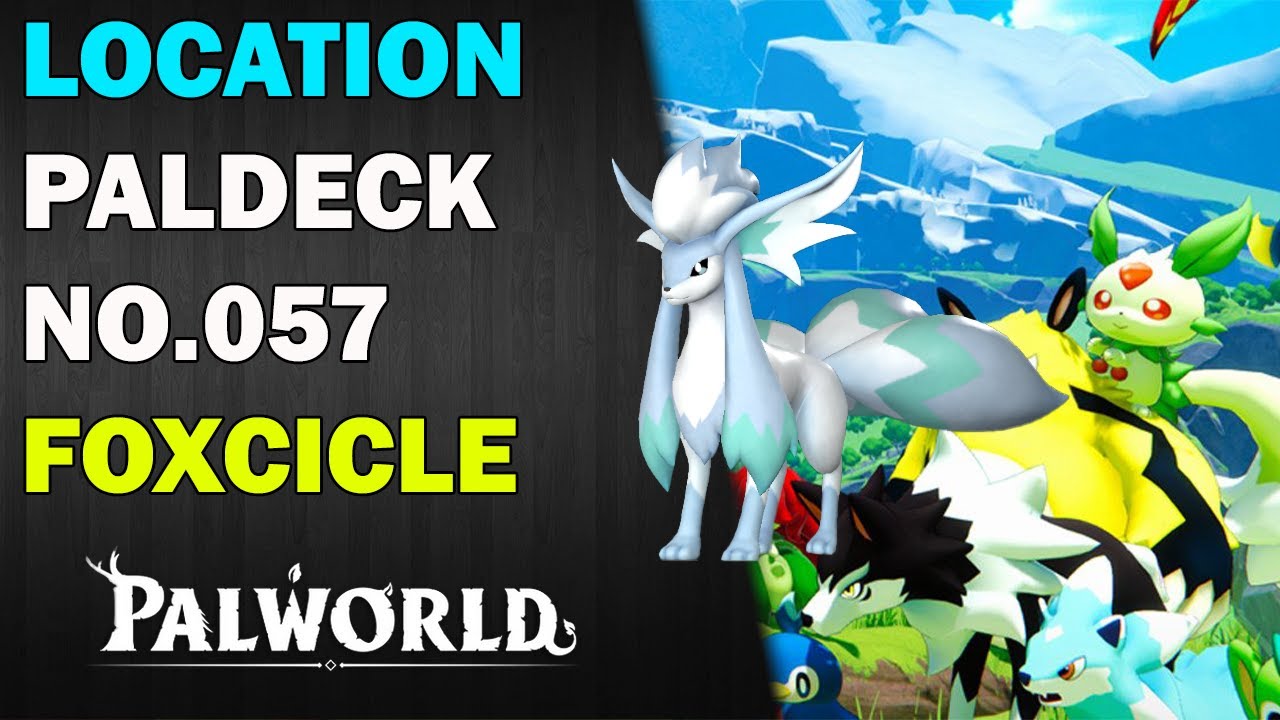 How to get Foxcicle Palworld paldeck no.057 - YouTube