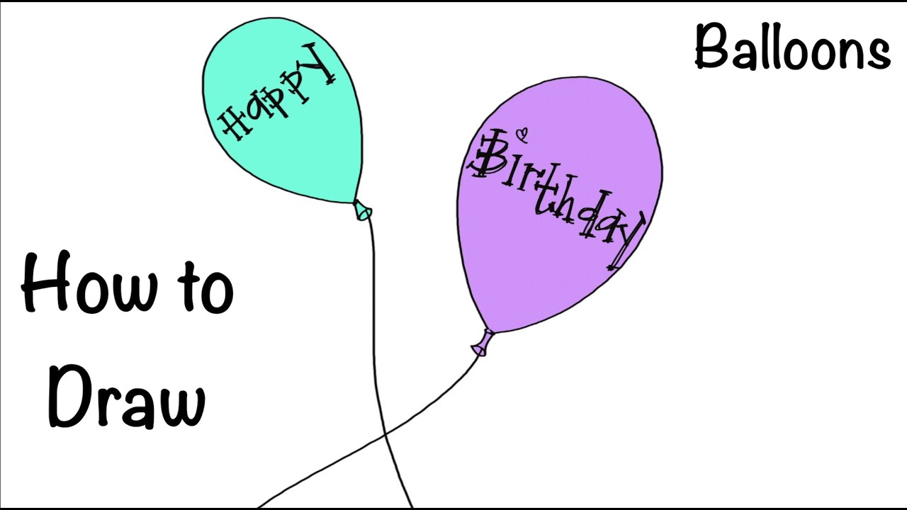 🔴 Drawing Happy Birthday Balloons. How to Draw a Celebratory Balloon ...