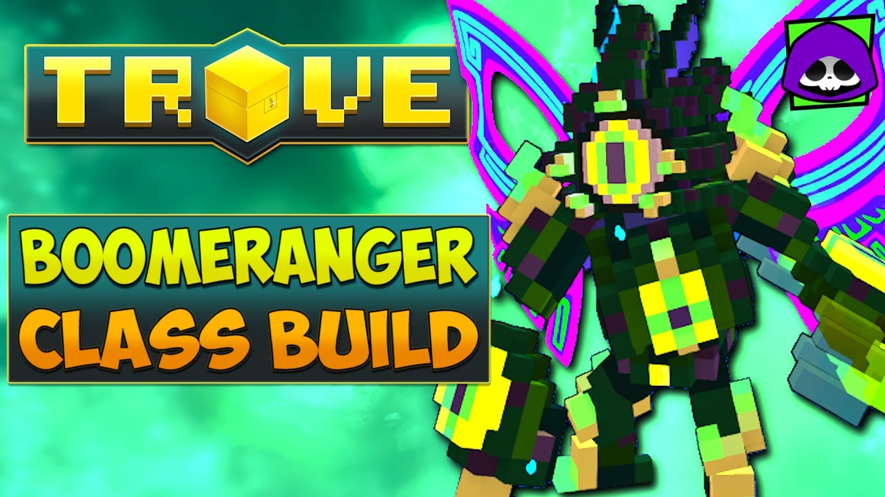 BOOMERANGER CLASS GUIDE / TUTORIAL | Trove Boomeranger Build for 2022 ...