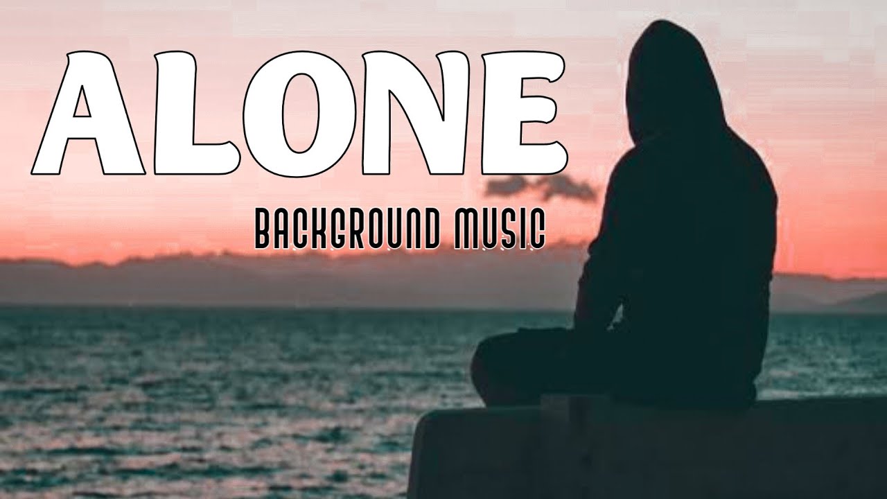 alone background music// free background music//no copyright music ...