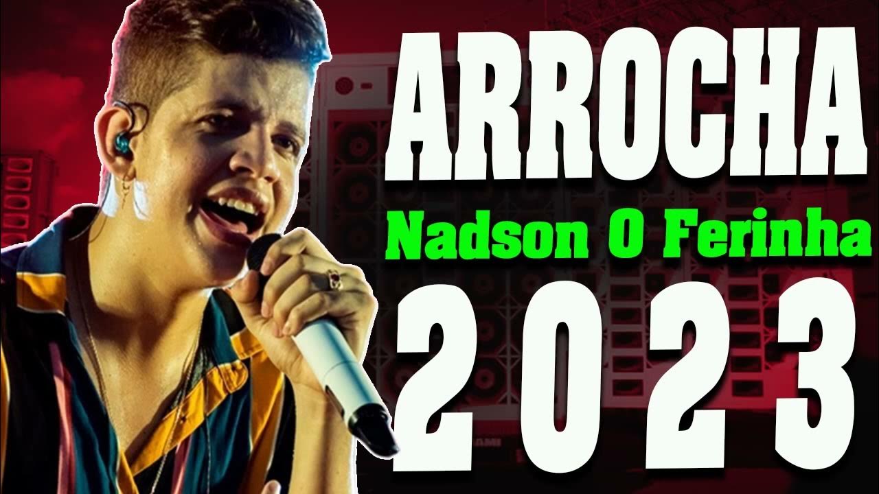NADSON O FERINHA ATUALIZADO 2023 CD PRA PREDÃO 2023 ARROCHA ARROCHA ... NADSON O FERINHA ATUALIZADO 2023 CD PRA PREDÃO 2023 ARROCHA ARROCHA ...