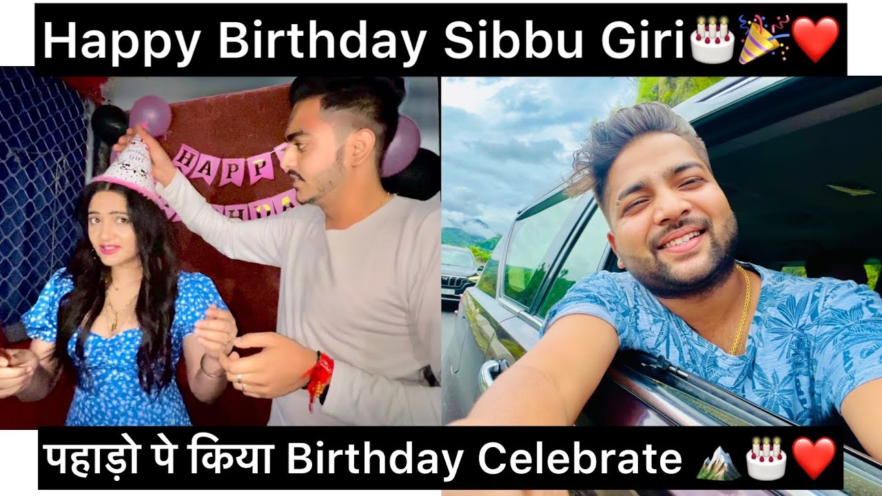 Happy Birthday Sibbu Giri 🎂 ️🎉 @SibbuGiri - YouTube
