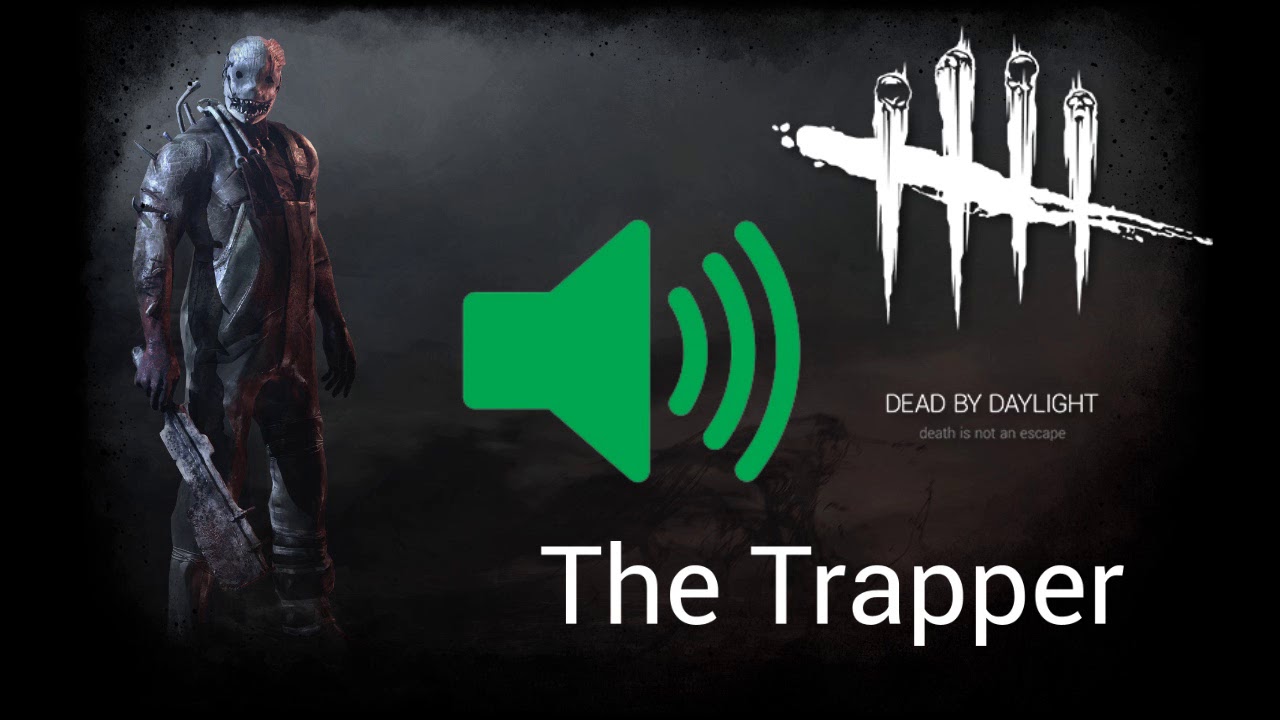 Dead by Daylight: Killer Sounds - The Trapper - YouTube
