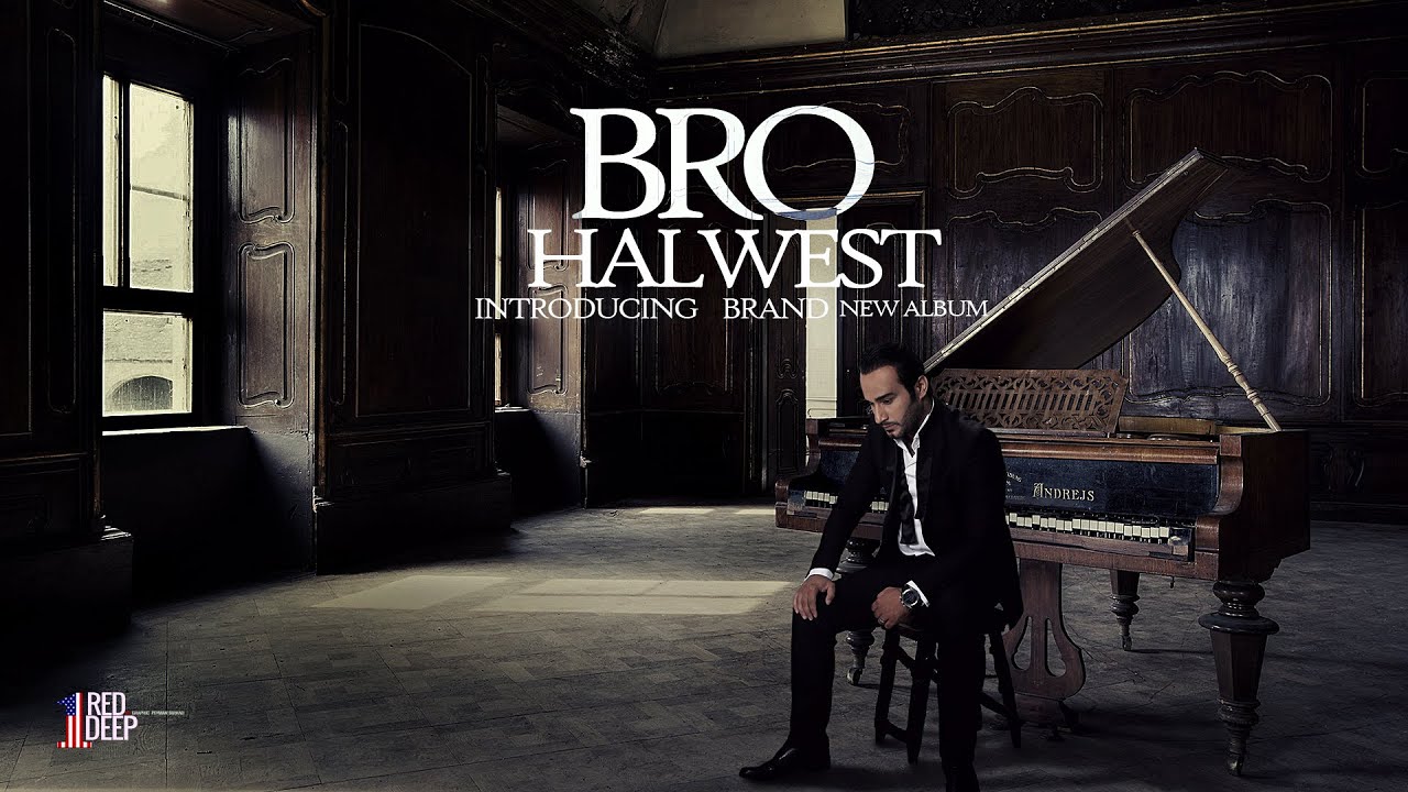 Halwest . BRO . Album bro .track 02 .NEW - YouTube