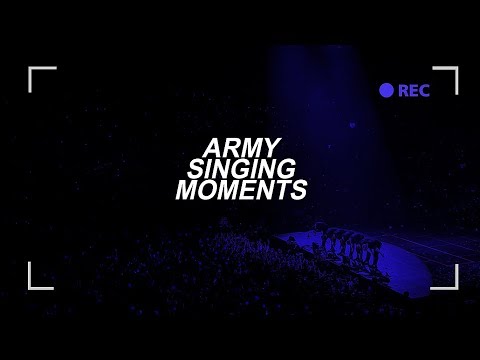 BTS || ARMY singing moments pt 4