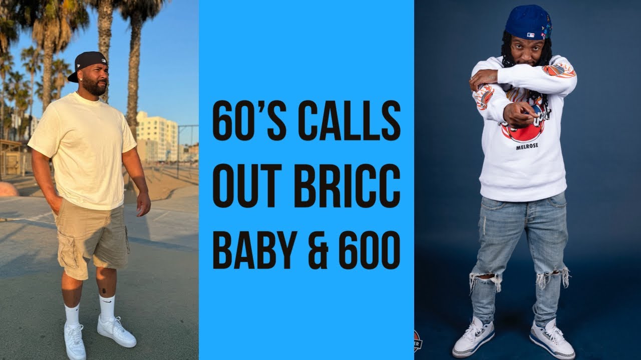 60's calls out Bricc Baby & 600 for skipping hood day - YouTube
