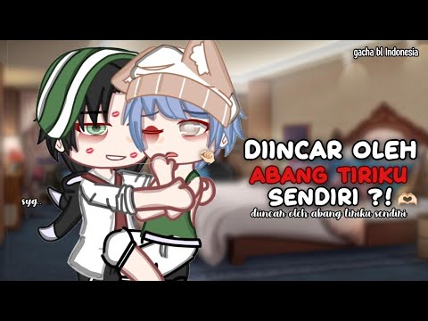 [FULL MOVIE] Diincar Oleh Abang Tiriku Sendiri ! 🫶🏻 | BL/GAY | Gacha club Indonesia | gcmm Indonesia