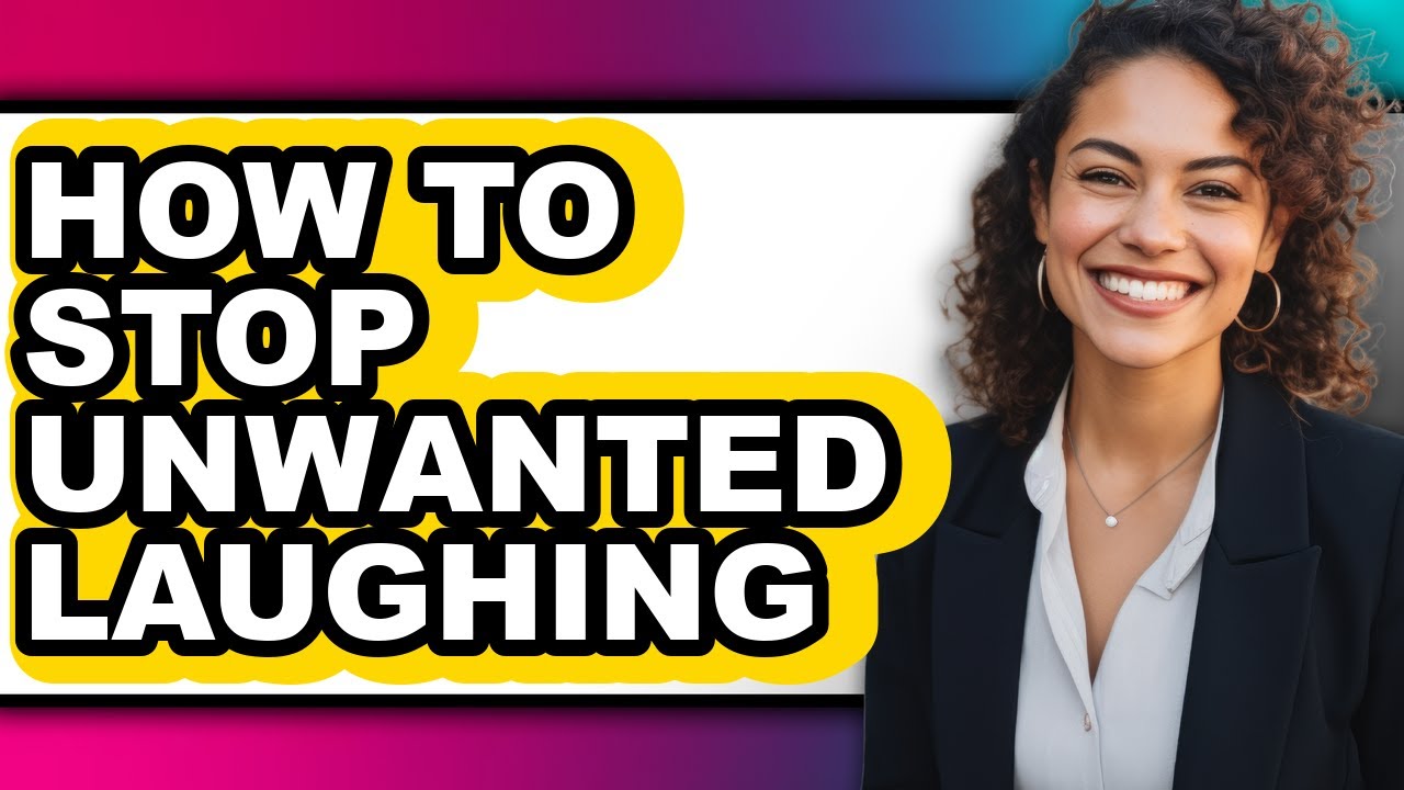 How to Stop Unwanted Laughing (easy Method) - YouTube