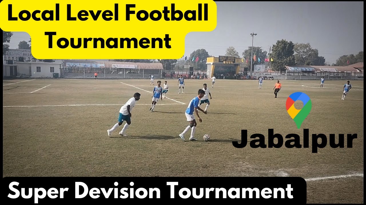 Local level football tournament in Jabalpur (MP) | Football tournament ...