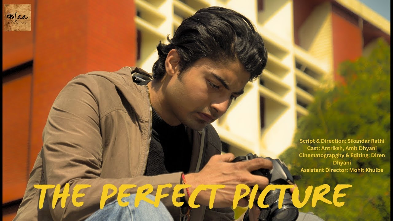 The Perfect Picture | What If Perfection Doesn’t Exist? | Hindi Short ...