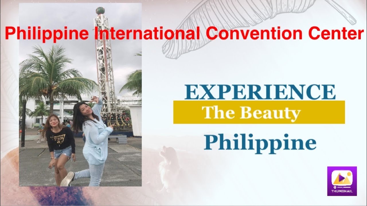 Philippine International Convention Center (PICC) - YouTube