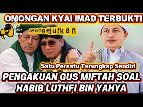 Omongan Kyai Imad Terbukti || Pengakuan Gus Miftah Terkait Habib Luthfi #arnyusmedia 
