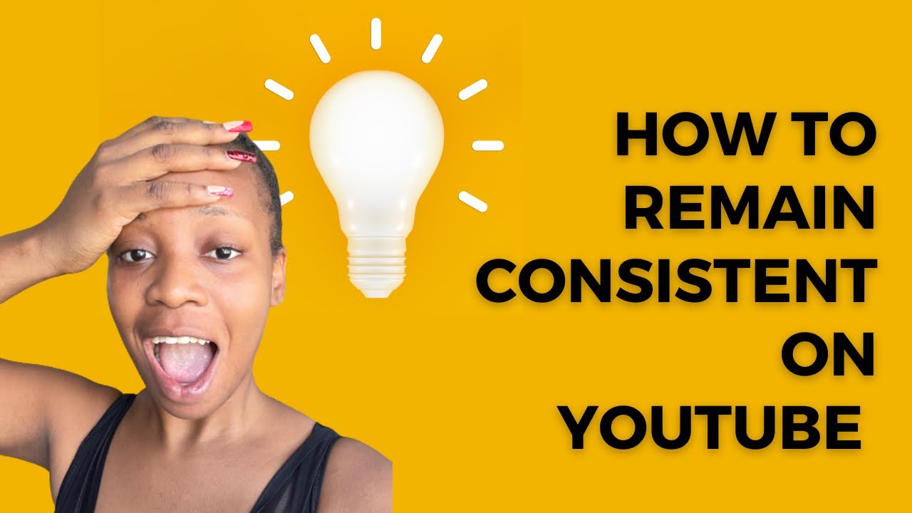 How to stay consistent on YouTube || CREATOR TIPS | CONSISTENCY ...