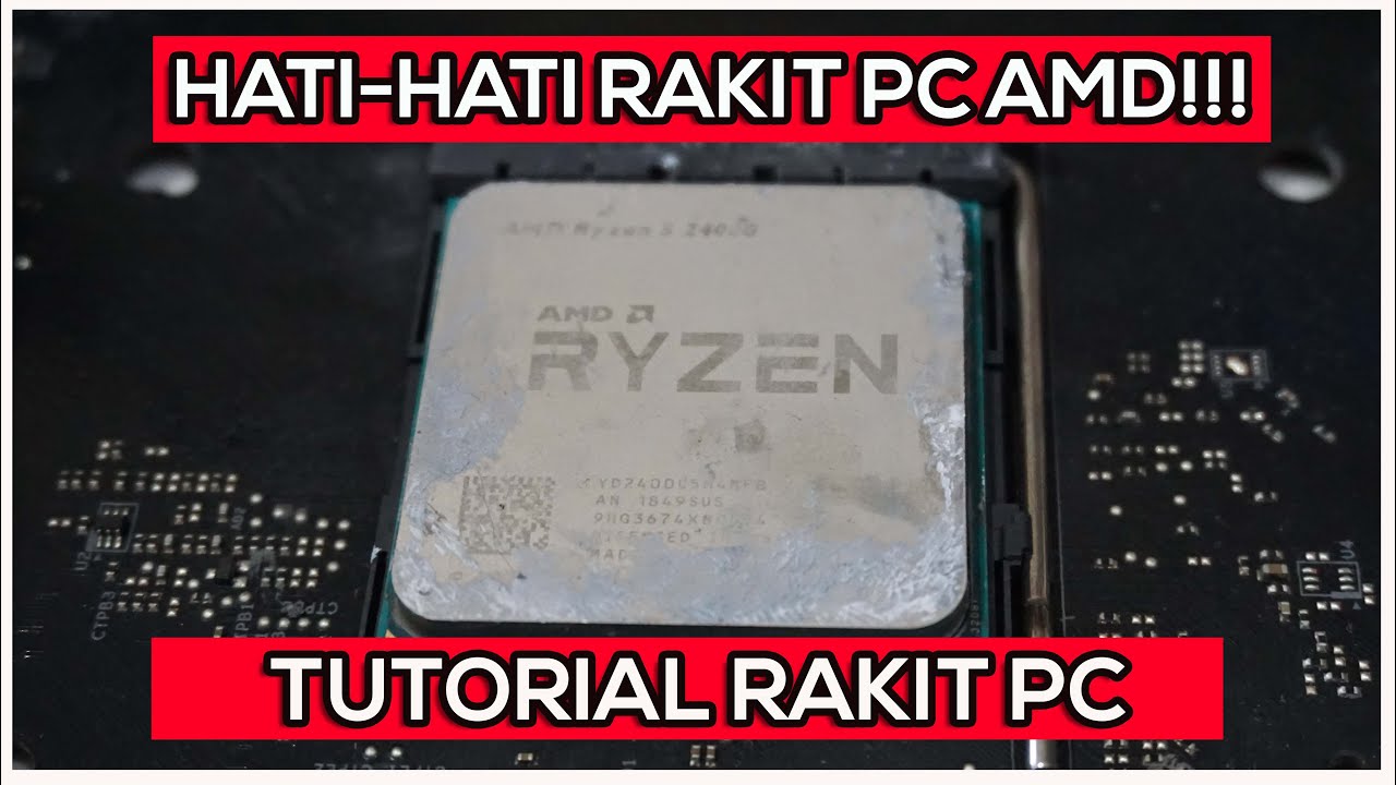 INI YANG PERLU DIPERHATIKAN KETIKA RAKIT CPU PROCESSOR AMD | TUTORIAL ...
