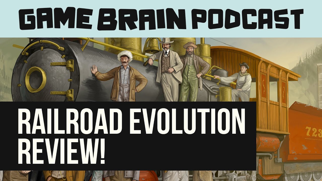 RAILROAD REVOLUTION: RAILROAD EVOLUTION REVIEW | GAME BRAIN PODCAST ...