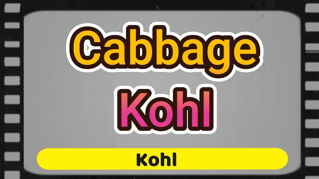 How to say " Cabbage" in German - Pronounce " Kohl " Perfectly! - YouTube