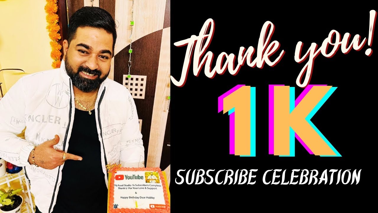 1k #subscribers | finally 1k subscribers celebration | 1k celebration ...