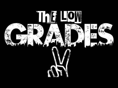THE LOW GRADES - EP00169* - YouTube