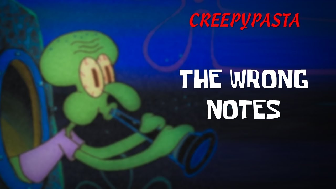 (Creepypasta) SpongeBob Lost Episode: The Wrong Notes (by RhemzT) - YouTube