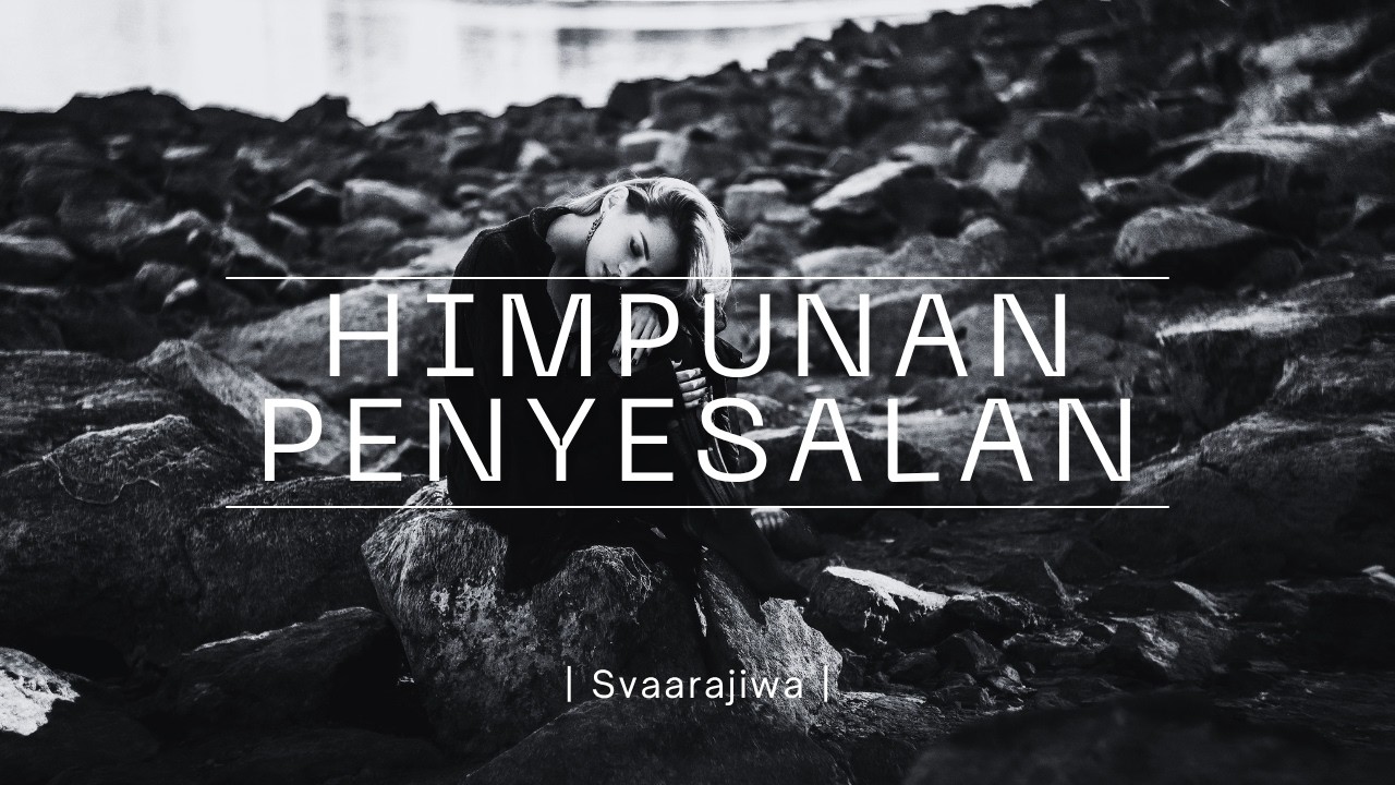 Himpunan Penyesalan | Svaarajiwa ( Official Lyric Video ) - YouTube