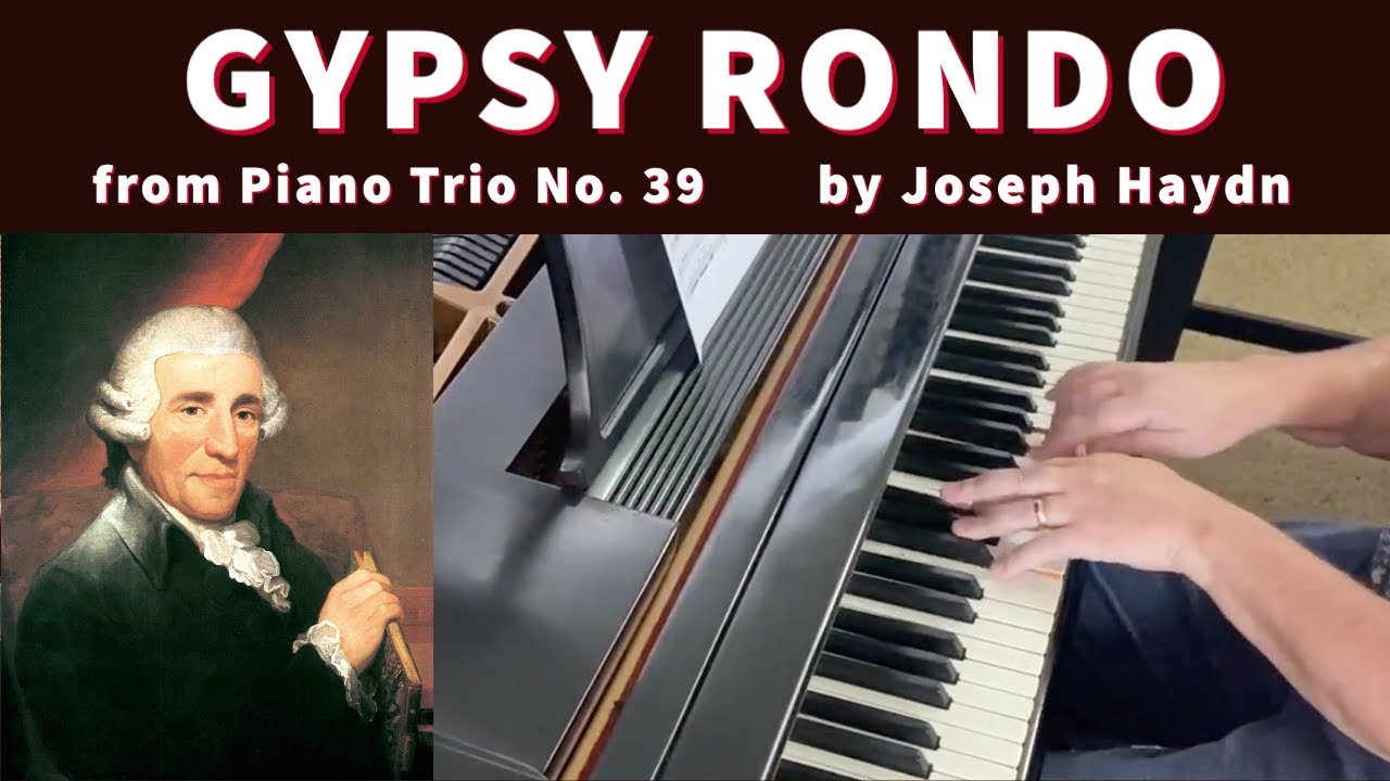 HAYDN: Gypsy Rondo (arr. from Piano Trio No. 39 in G major) | Cory Hall ...