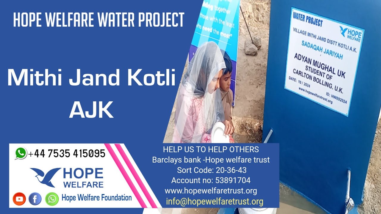 Hope Welfare Water Project:Village Mithi Jand District Kotli Sadaqa ...