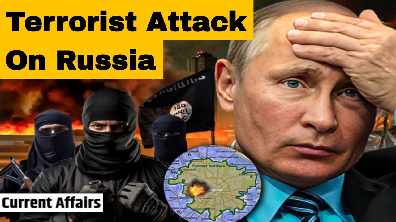 Big Attack On Russia, ISIS Claims Responsibilty for this Attack at ...
