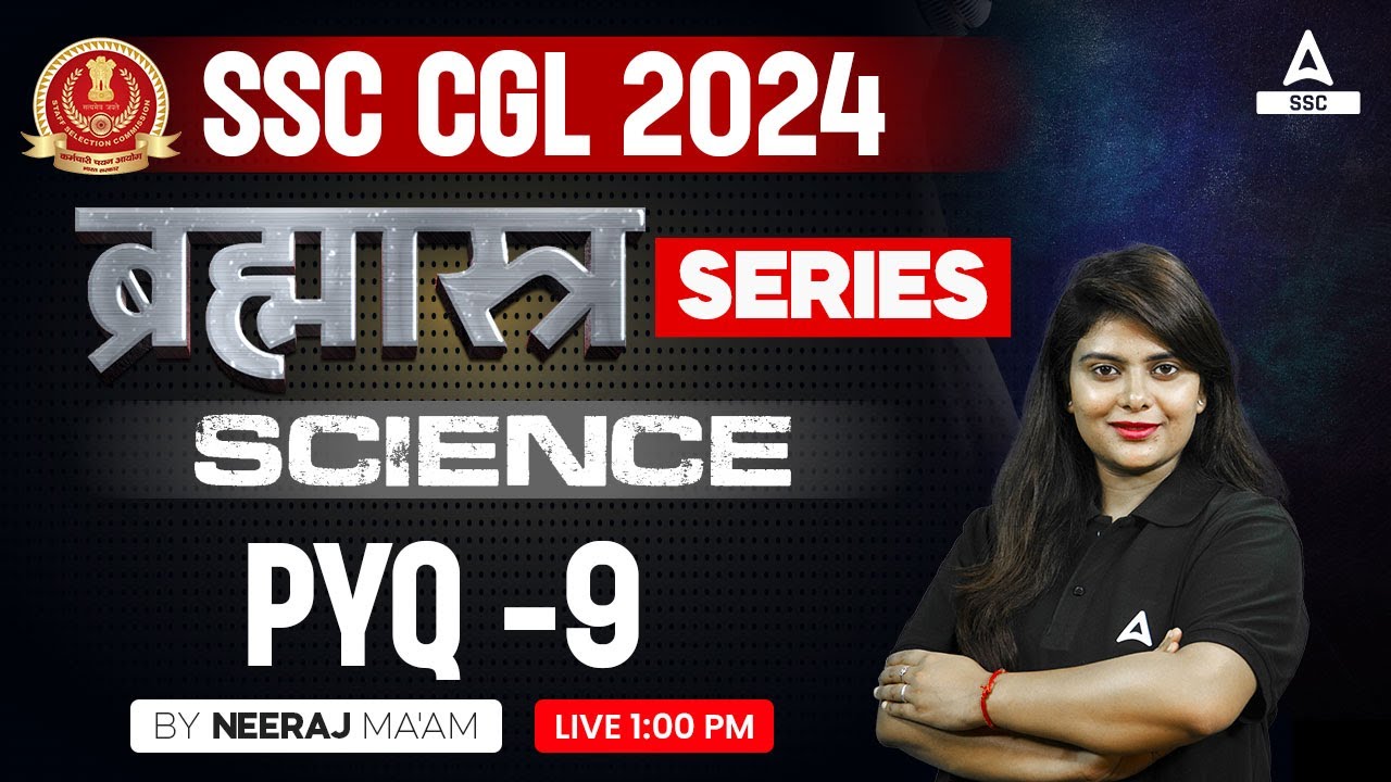 SSC CGL 2024 | SSC CGL Science Class By Neeraj Mam | Previous Year ...