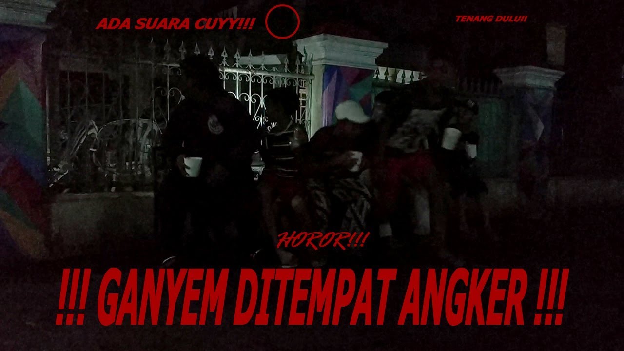 GANYEM DITEMPAT ANGKER :( - YouTube