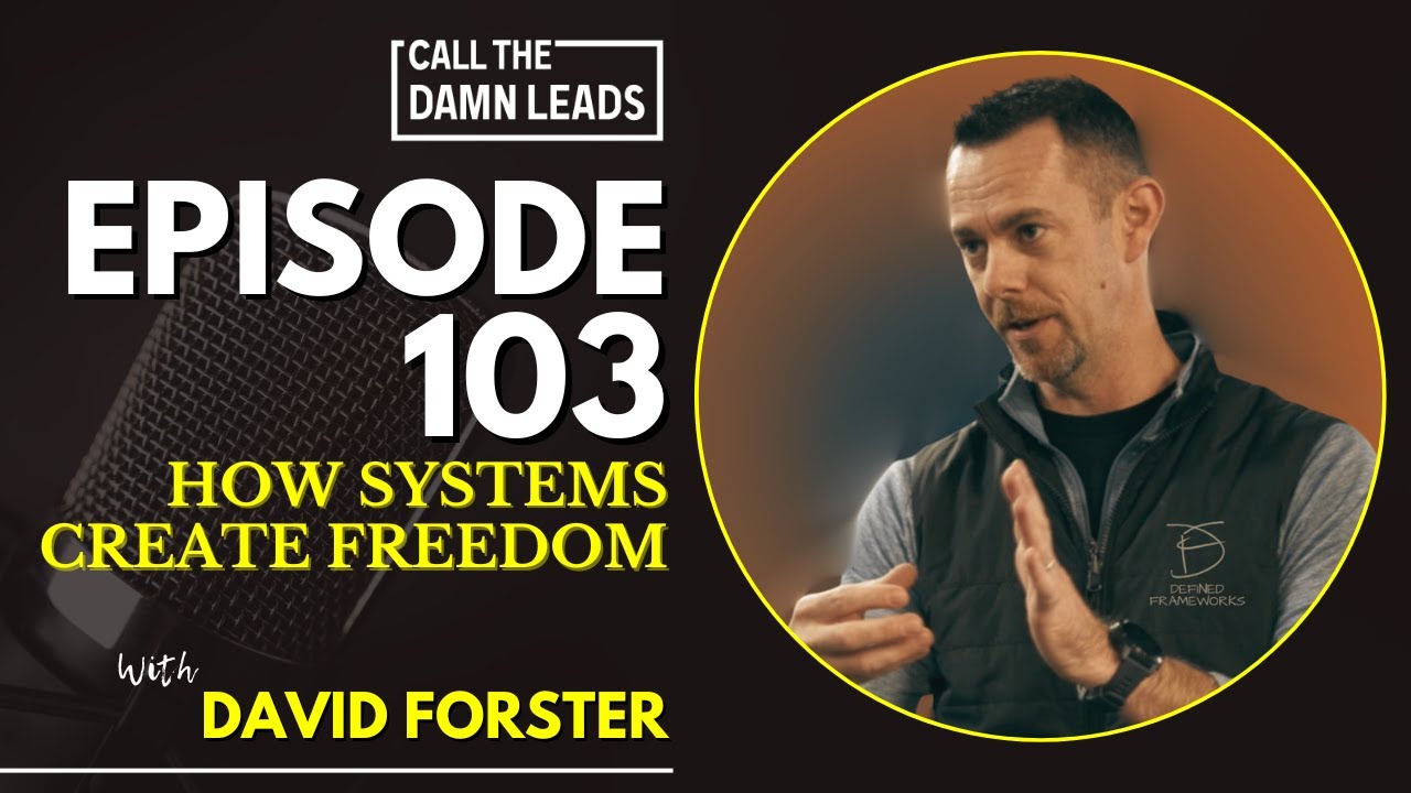 Episode 103 – How Systems Create Freedom with David Forster - YouTube