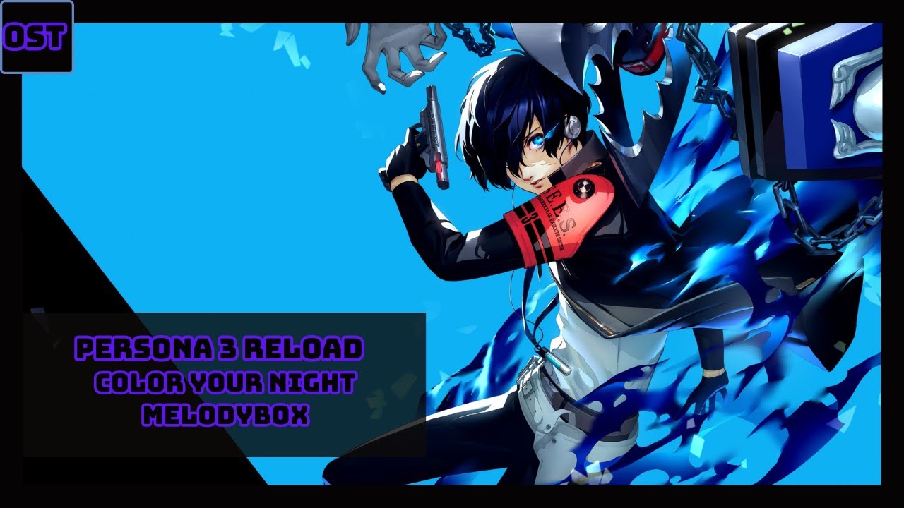 🌃•Persona 3 Reload Color Your Night Ft KLife•🌈 - YouTube