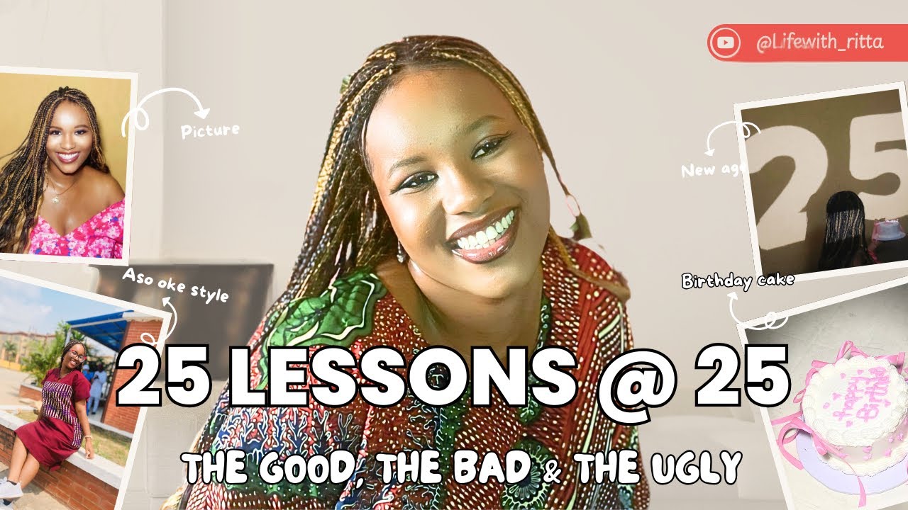 25 Brutal Life Lessons @ 25: The Good, The Bad & The Ugly - YouTube