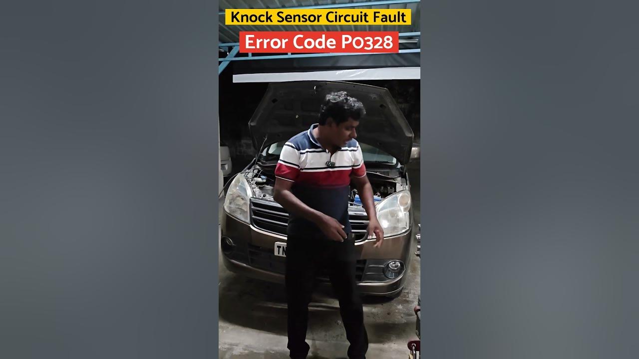 KNOCK SENSOR CIRCUITS ERROR | CHECK ENGINE LIGHT WARNING | ERROR CODE P0328 - YouTube