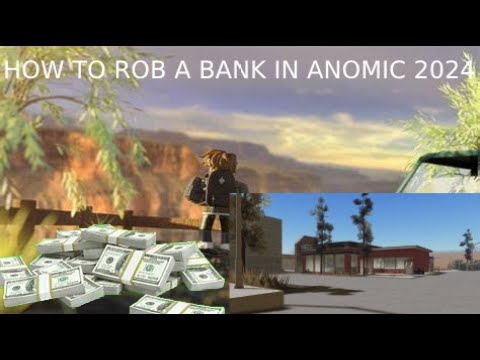 HOW TO ROB A BANK IN ANOMIC (2024 EASY!) ROBLOX - YouTube