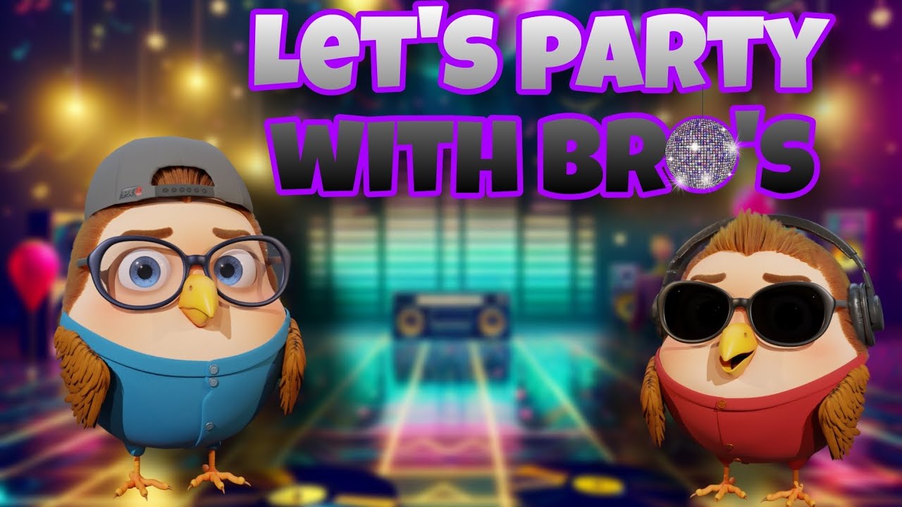 🎵 LET'S PARTY WITH BRO'S 🎵 - YouTube