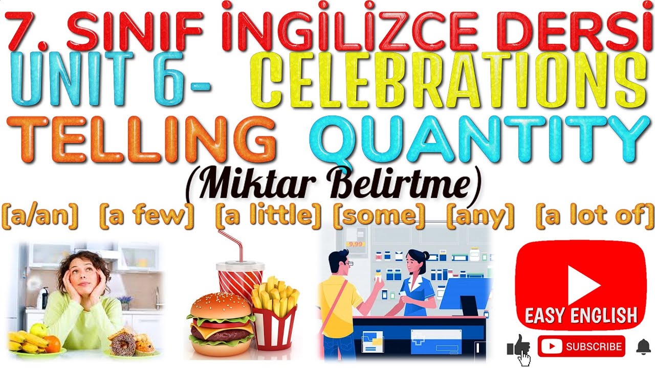 7. SINIF İNGİLİZCE DERSİ 6. ÜNİTE CELEBRATIONS - TELLING QUANTITY ...