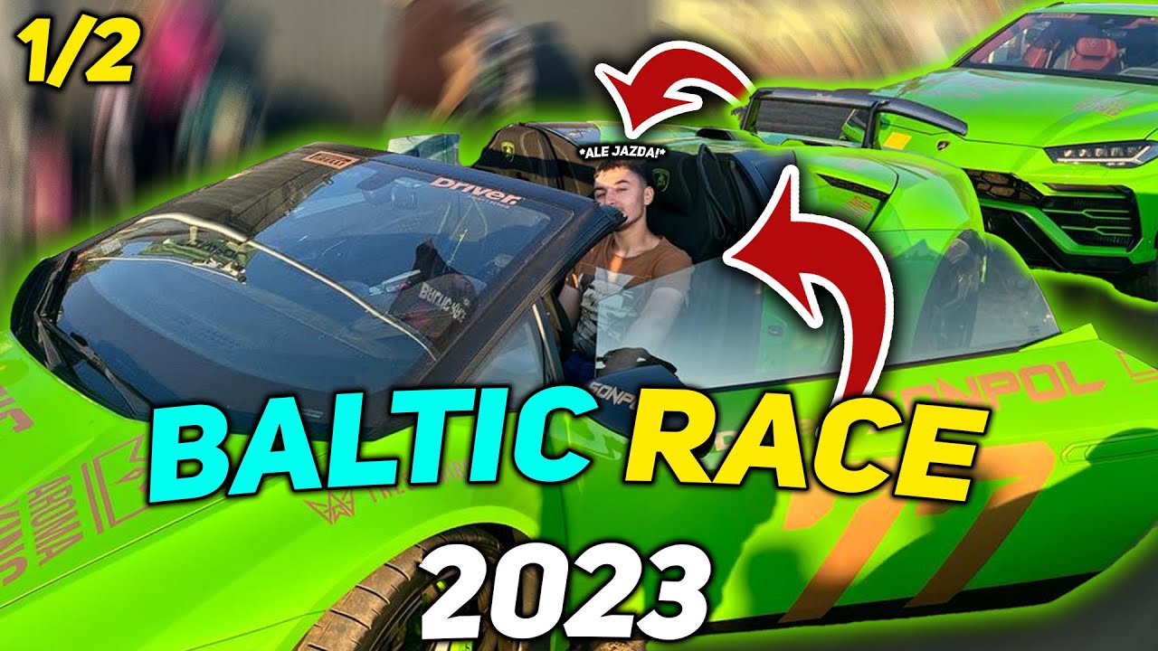 BALTIC RACE 2023 | CZĘŚĆ 1/2 - YouTube