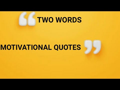 Motivational quotes in two words/ inspirational two word quotes - YouTube