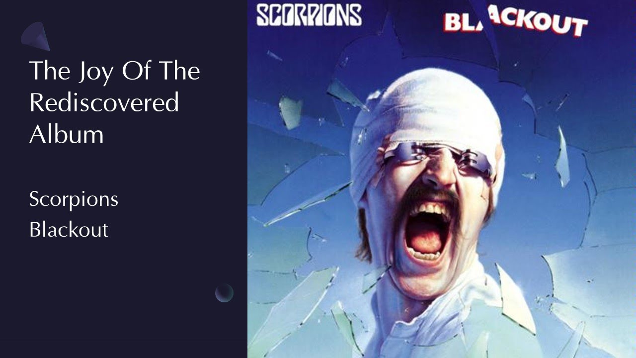 The Joy Of The Rediscovered Album - Scorpions - Blackout - 1982 - YouTube