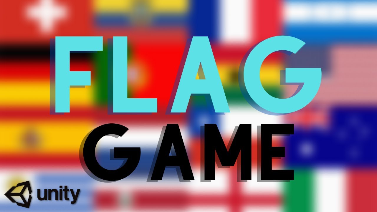 Making a Flag Game in Unity - YouTube