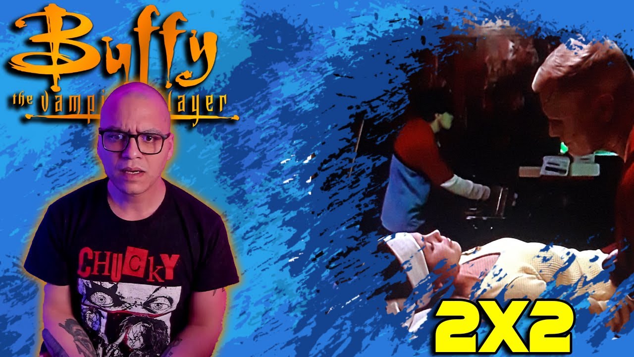 Buffy The Vampire Slayer 2x2 First Time Reaction | SEASON 2 EPISODE 2 ...