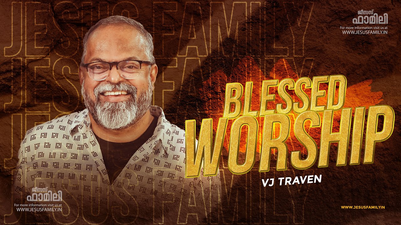 Blessed Worship || V J Traven || Christian Song || Worship || JESUS ...