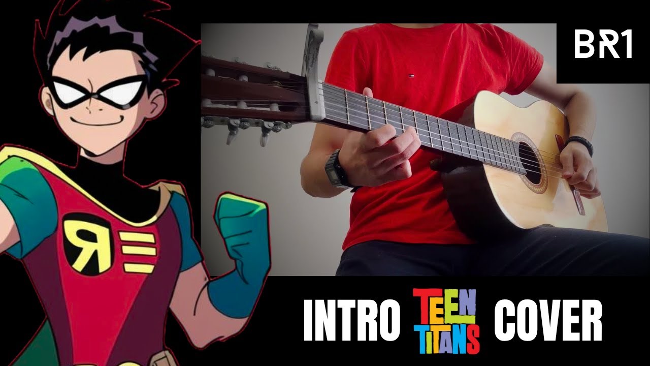 TEEN TITANS Intro Guitar Cover - YouTube