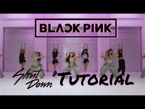 [BLACKPINK - Shut Down] Full Dance Tutorial Slow Mirrored (x0.5, x0.7, x1.0)