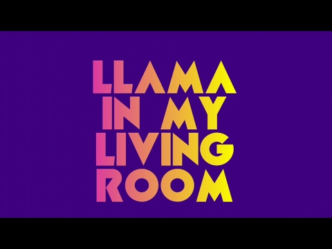 Aronchupa - Llama in My Living Room (Lyric Video)