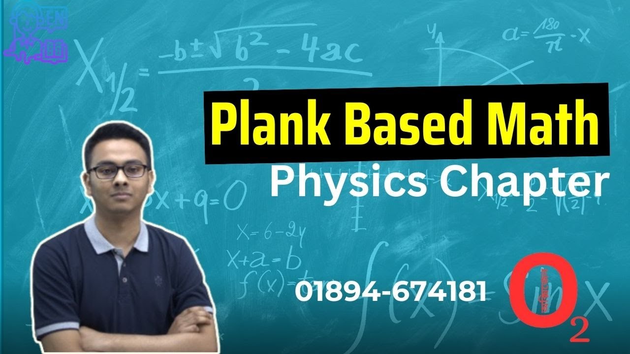Plank Based Math @O2 Physics by Imtiaz - YouTube